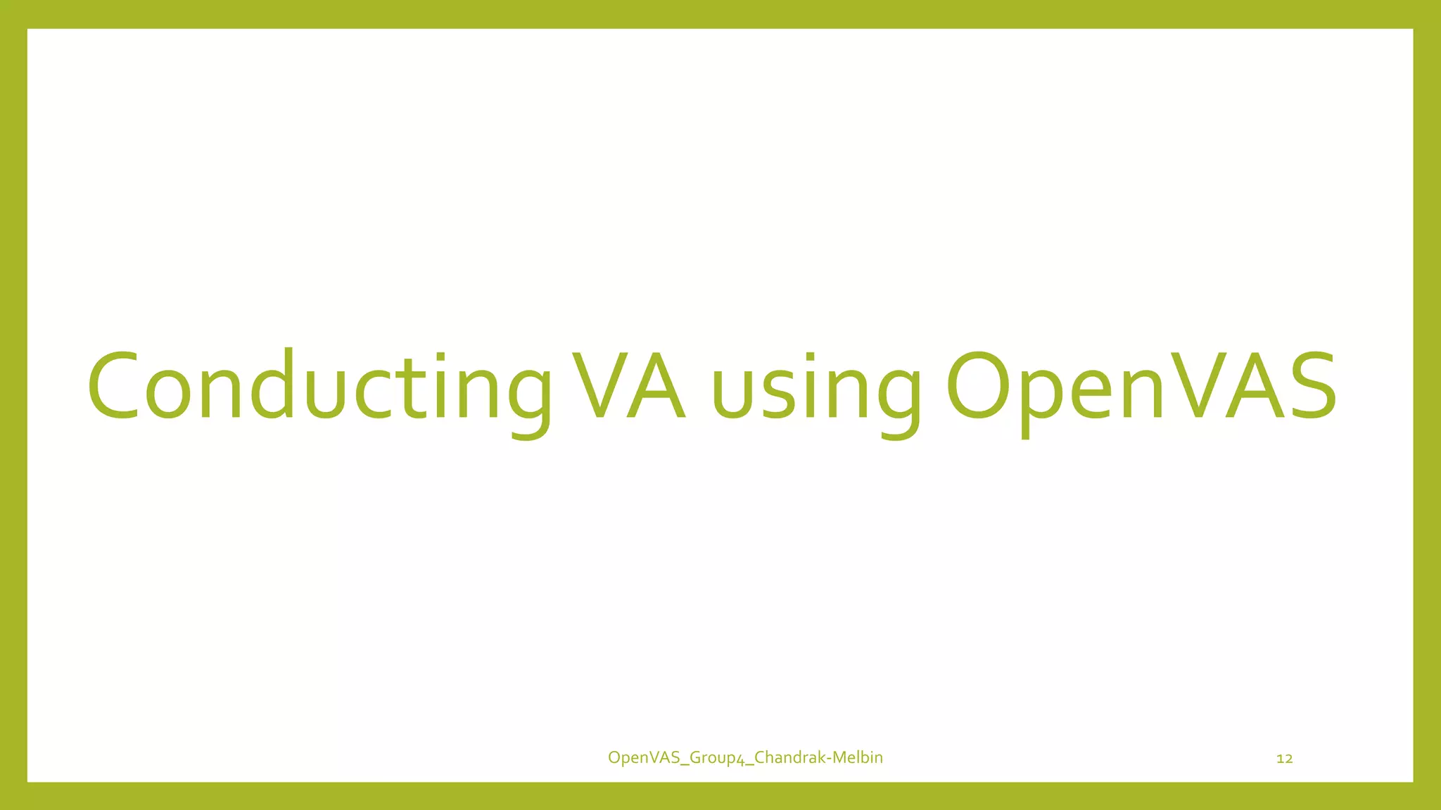 OpenVAS: Vulnerability Assessment Scanner | PPTX