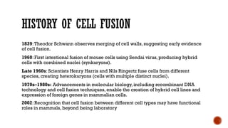 Cell fusion in Detail (History, mechanism, methods and applications) | PPTX