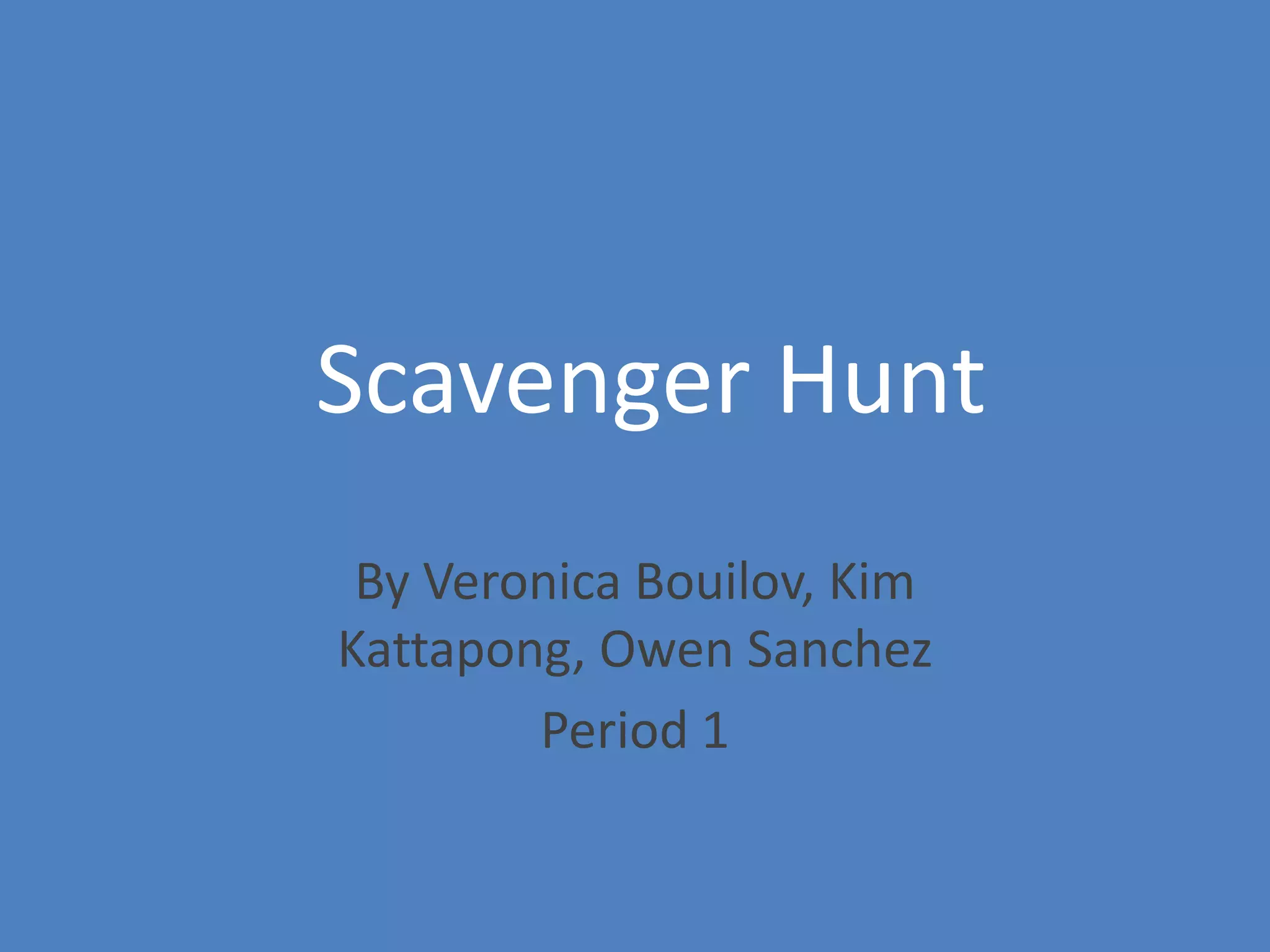 Group 4 scavenger hunt powerpoint | PPTX | Outdoor Attractions ...