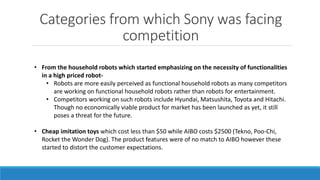 SONY AIBO-The value proposition and rationale behind the positioning | PPTX