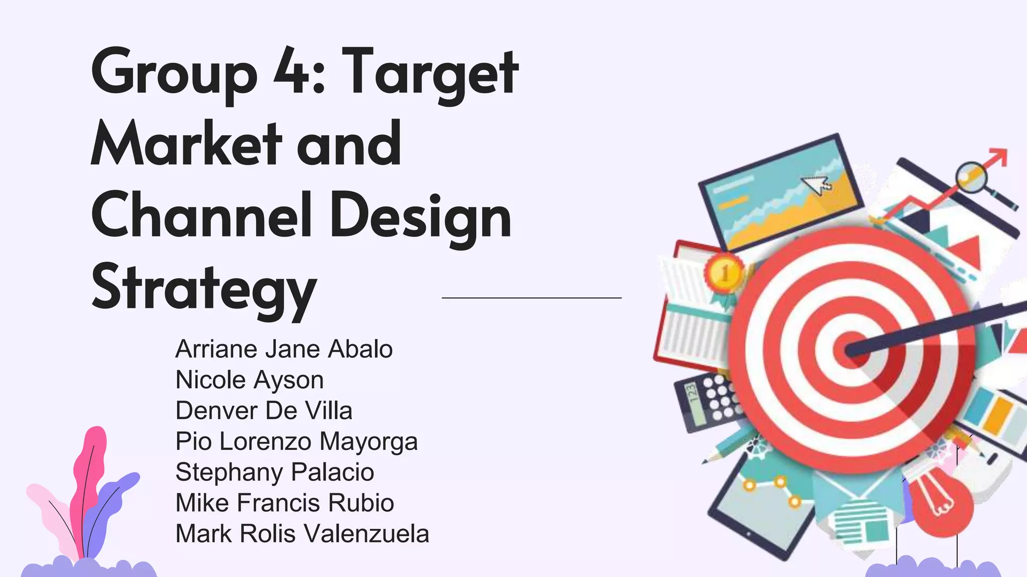 Group 4 Target Market and Channel Design Strategy.pptx