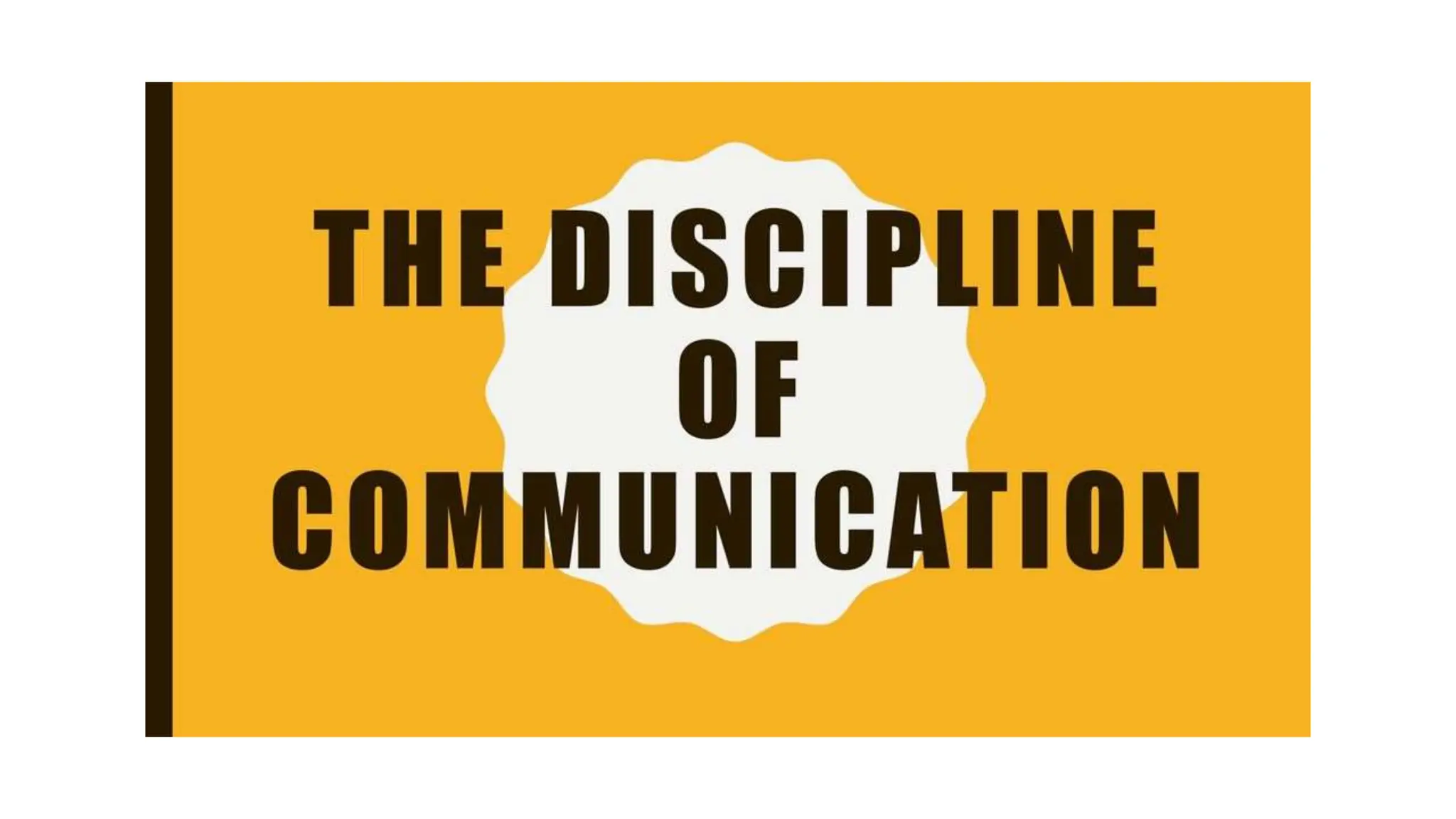 GROUP 4 (The Discipline of Communication).pptx