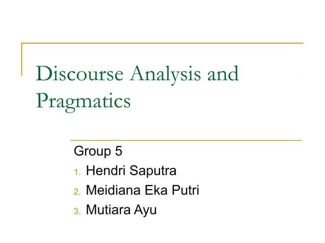 Discourse Analysis and Pragmatics | PPT Discourse Analysis and Pragmatics | PPT