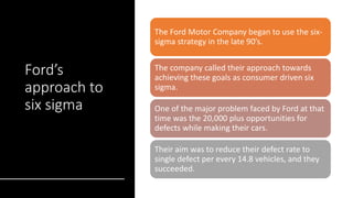 Six sigma of ford Motors | PPTX