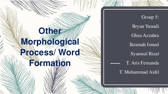 Other Morphological Process other-morphological-process