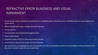 REFRACTIVE ERROR AND LOW VISION AS PUBLIC HEALTH ISSUES | PPTX