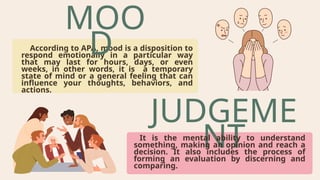 POPERPOINT PRESENTATION ABOUT MOOD AND JUDGEMENT | PPTX | Science