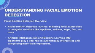 facial Emotion Datection using Artificial intelligence | PPTX