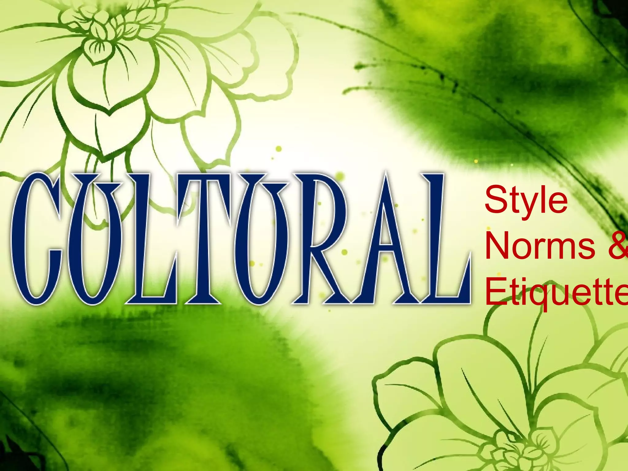 Group 5 (cultural style, norms and etiquette | PPT