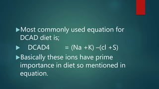 DCAD (Dietary Cation Anion Difference) | PPTX