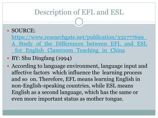 Description of EFL and ESL | PPTX