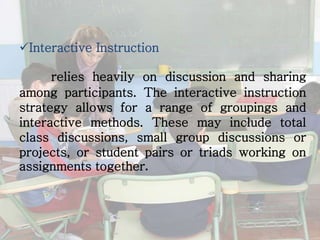 Group 5 determining appropriate instructional approach, methods and ...