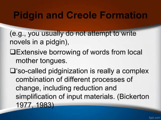 Group 5 Pidgin and Creole.ppt. work about sociolinguistics | PPT