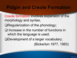 Group 5 Pidgin and Creole.ppt. work about sociolinguistics | PPT