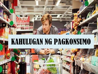 PAGKONSUMO (ARALIN 5) | PPT