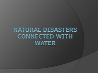 Natural disasters Group 6 | PPT