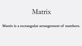 Logarithm, Matrix, Set theory: A Brief Discussion | PPT