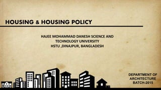 HOUSING & HOUSING POLICY ,HABITAT III PAPER | PPT