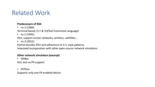 NS4: Enabling Programmable Data Plane Simulation | PPTX