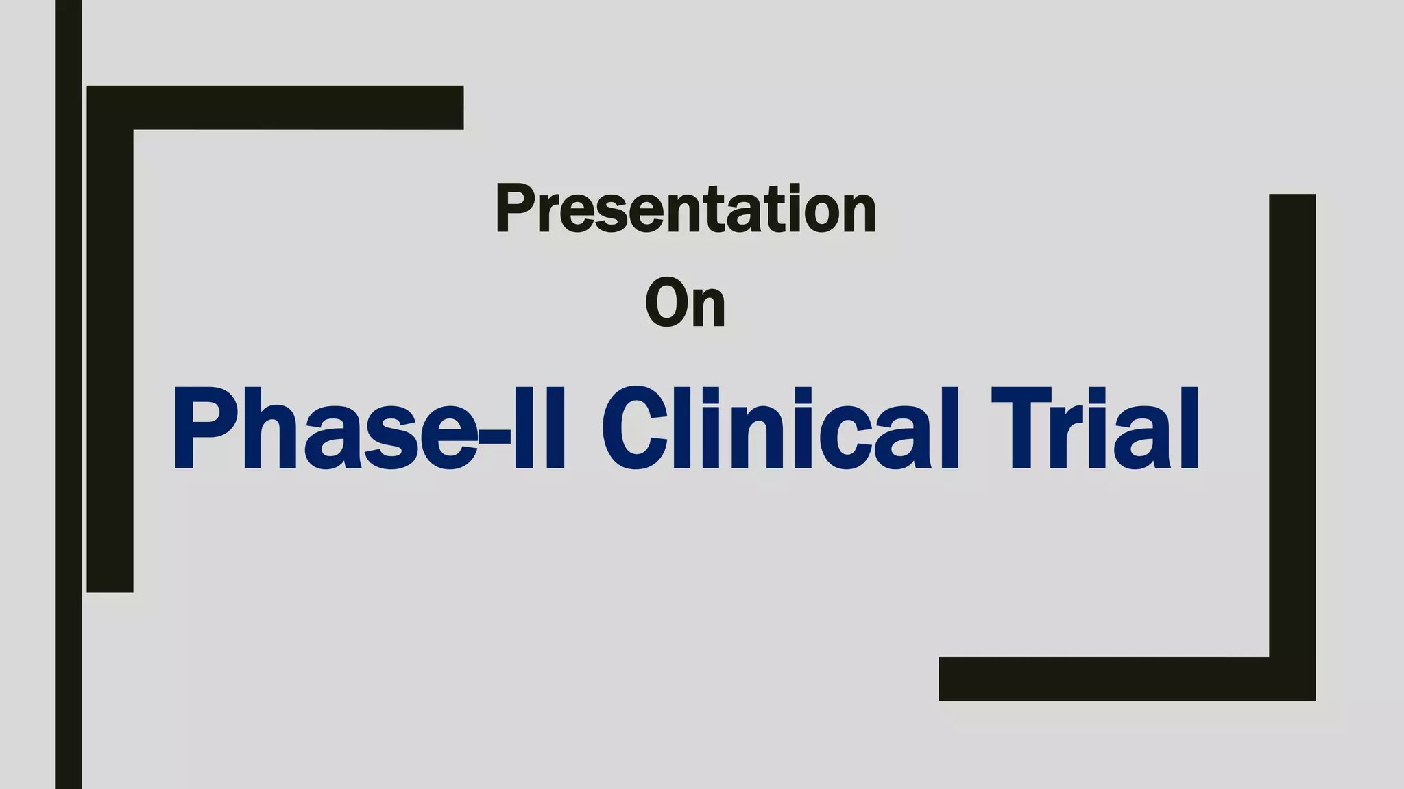 Phase 2 clinical trial.pptx