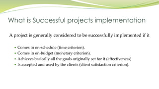 Critical success factors in effective project implementation | PPT