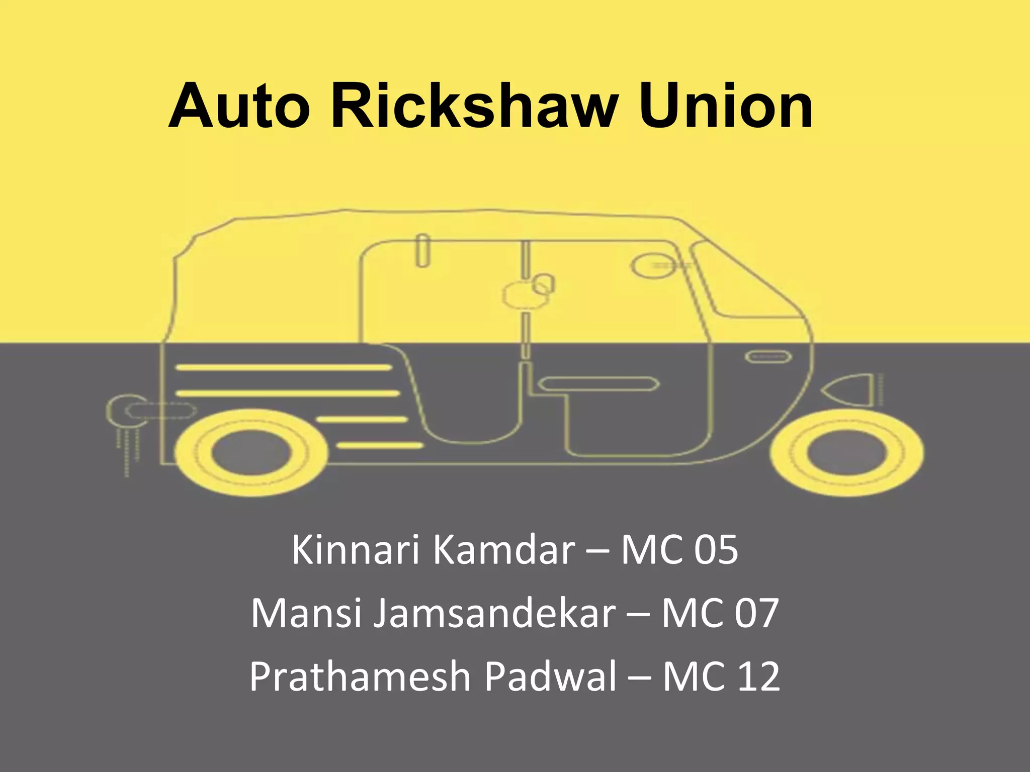 Marketing Communication : Live Brand Project : Auto Rickshaw Union | PPT