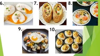 Group 6 M3 Present Egg Dishes.pptx