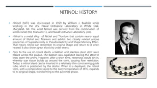 Nitinol and its application in Self Expanding Stents | PPTX