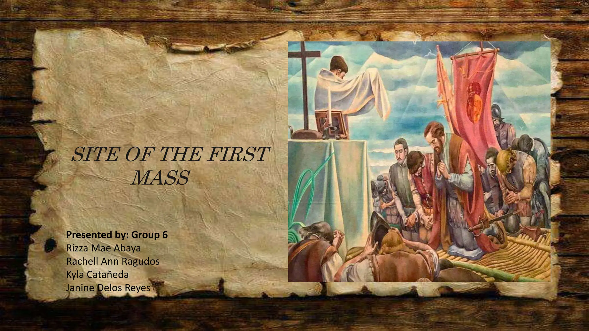 SITE OF THE FIRST MASS.pptx