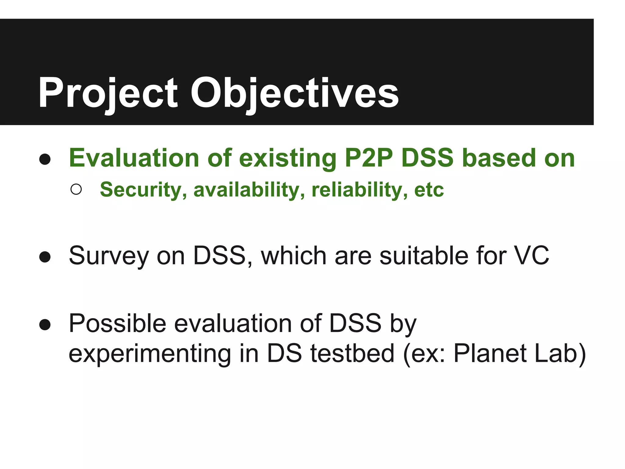 Distributed Storage System For Volunteer Computing Ppt