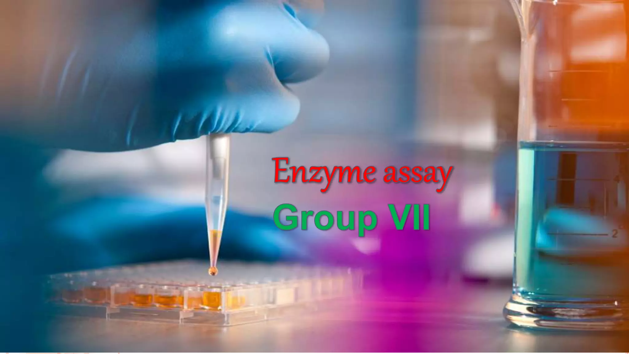 Enzyme assay VII | PPTX