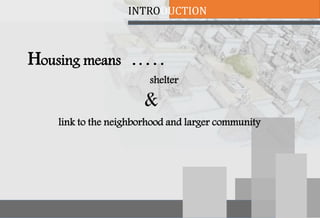 HOUSING & HOUSING POLICY ,HABITAT III PAPER | PPTX