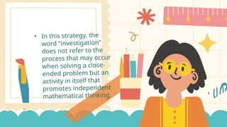 Powerpoint Presentation- MATHEMATICAL INVESTIGATION | PPT