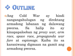 Group 7 lily kasaysayan at epekto ng cold war | PPT