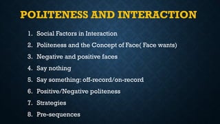 POLITENESSAND INTERACTION/ .pptx 12 3456 | PPTX