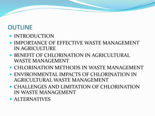 Chlorination in agriculture and environmental waste management | PPT