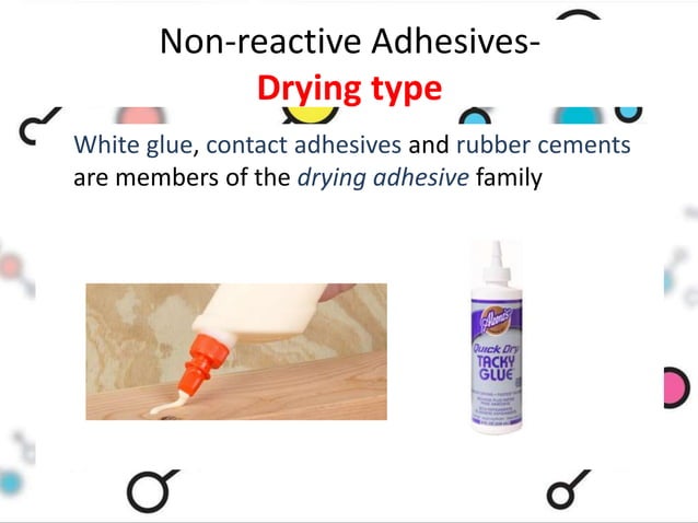 Adhesives | PPTX | Chemistry | Science