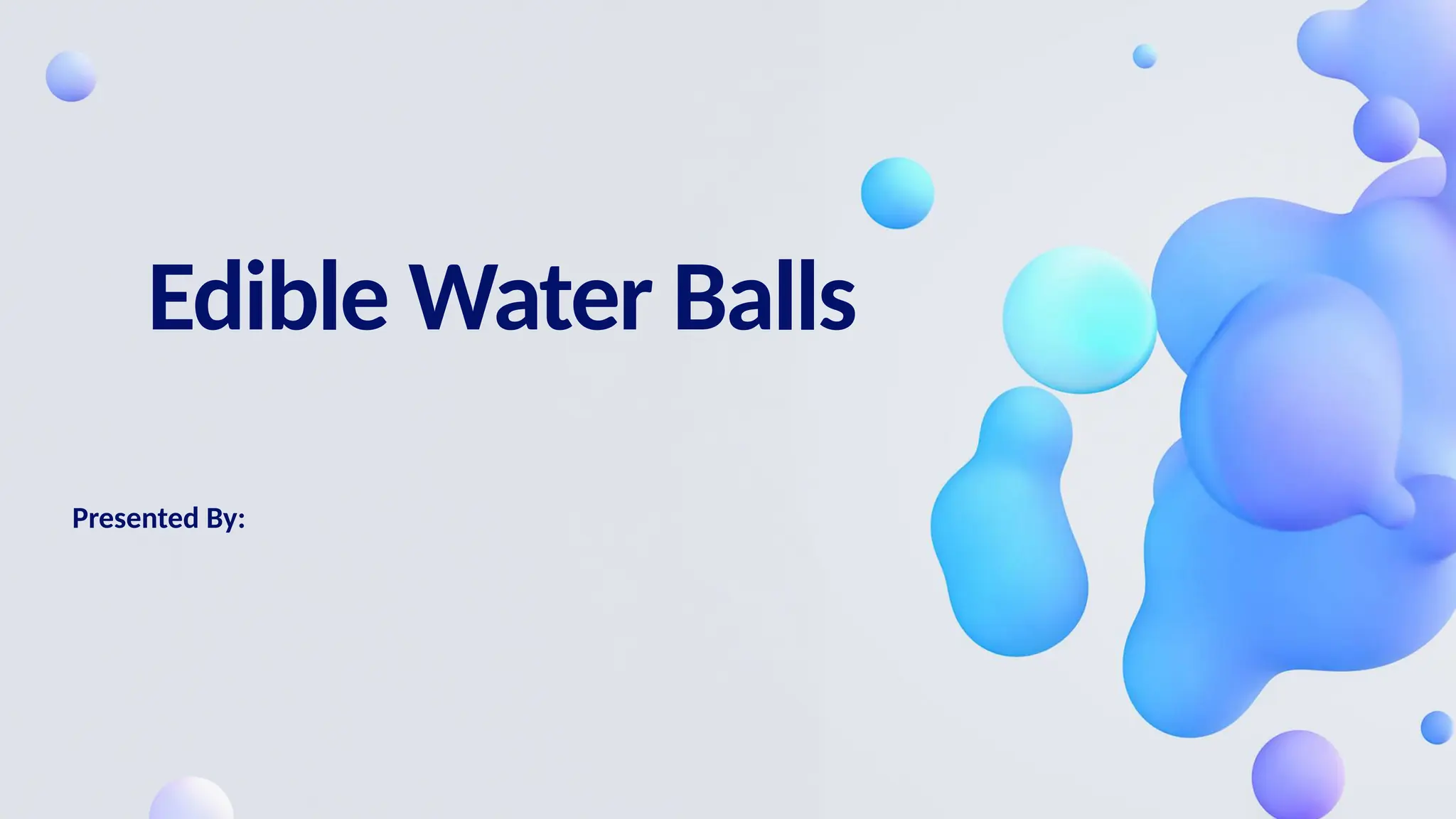 Group 8 - ohoo/ Edible Water Balls .pptx