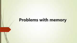 Memory ,factors affecting the Memory ,and the types of memories | PPTX