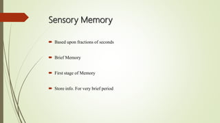 Memory ,factors affecting the Memory ,and the types of memories | PPTX