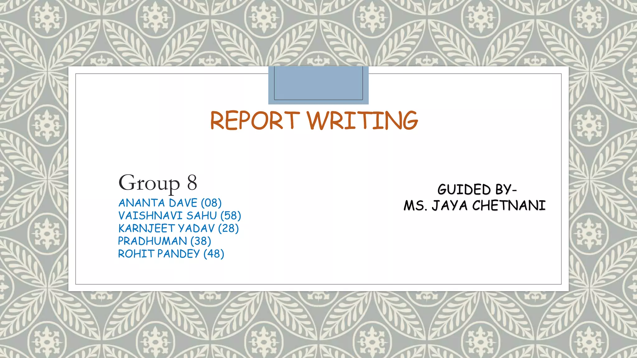 group 8 report writing Presentation.pptx