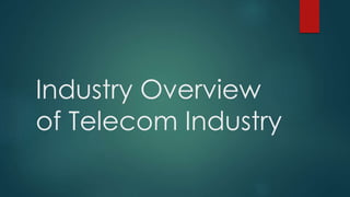 Telecom Industry OverView | PPTX