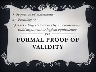 Group 9.1 formal validity and 9 elementary valid argument rules | PPTX
