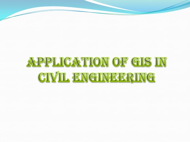 GIS and GPS - applications in civil engg | PPTX | Civil Engineering ...