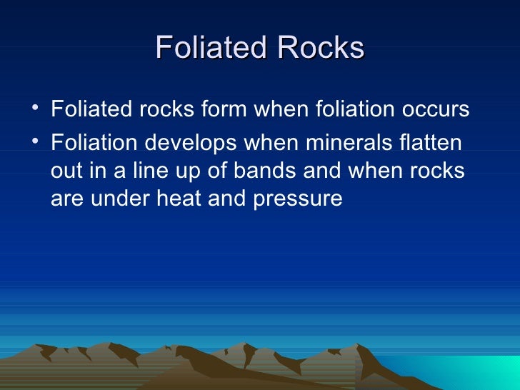 Foliated & nonfoliated rocks