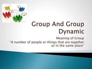Group and group dynamic | PPT