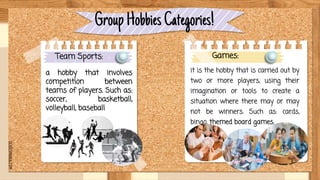 Group and individual hobbies | PPTX