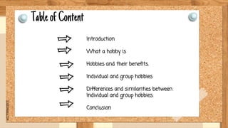 Group and individual hobbies | PPTX | Participant Sports | Fitness and ...