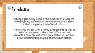 Group and individual hobbies | PPTX