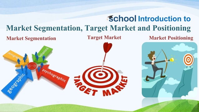 Market Segmentation, Target Marget, and Market Positioning | PPTX ...